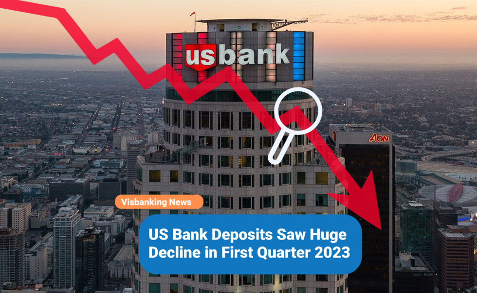 US Bank Deposits Saw Huge Decline in First Quarter 2023 | Visbanking