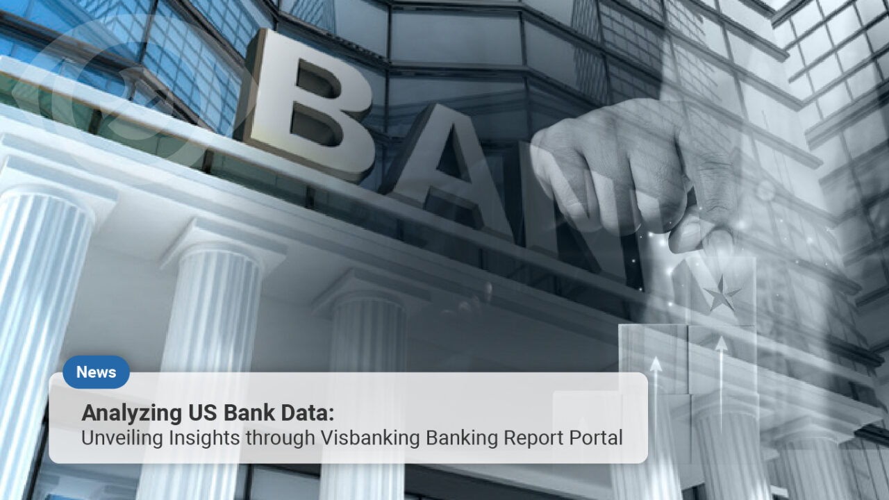 US bank modeling analysis with Visbanking insights | Visbanking