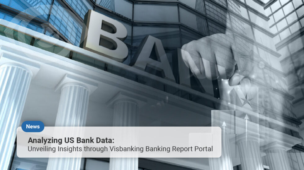 US bank modeling analysis with Visbanking insights | Visbanking