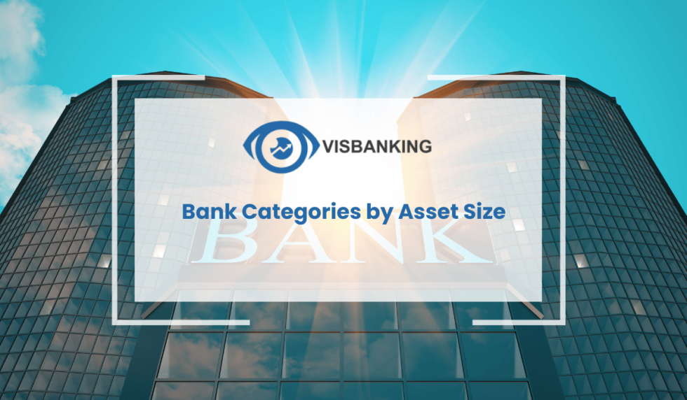 Bank Categories by Asset Size | Visbanking