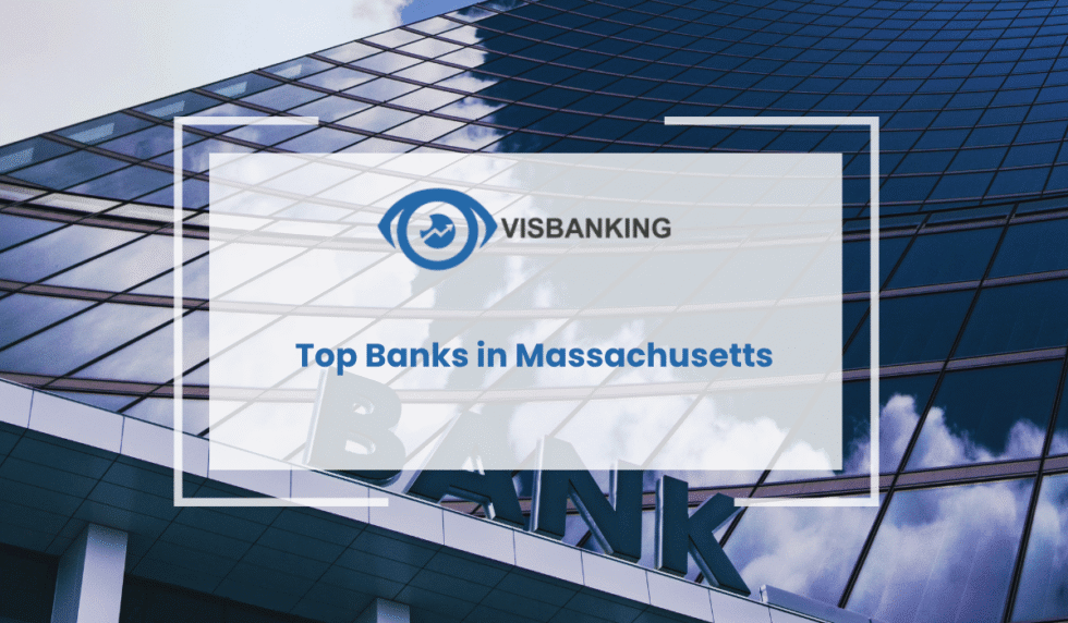 Top Banks in Massachusetts | Updated Quarterly | Visbanking